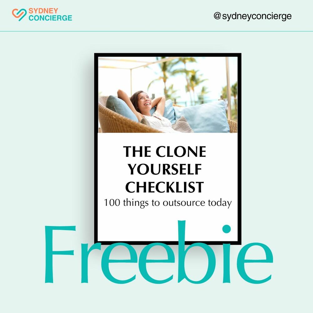 Clone Yourself Checklist: 100 things to outsource today | Sydney Concierge